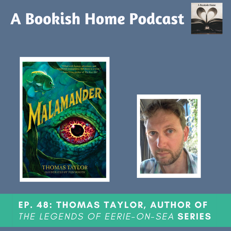 Ep. 48: Thomas Taylor, Author of the Legend of Eerie-On-Sea Series – A ...