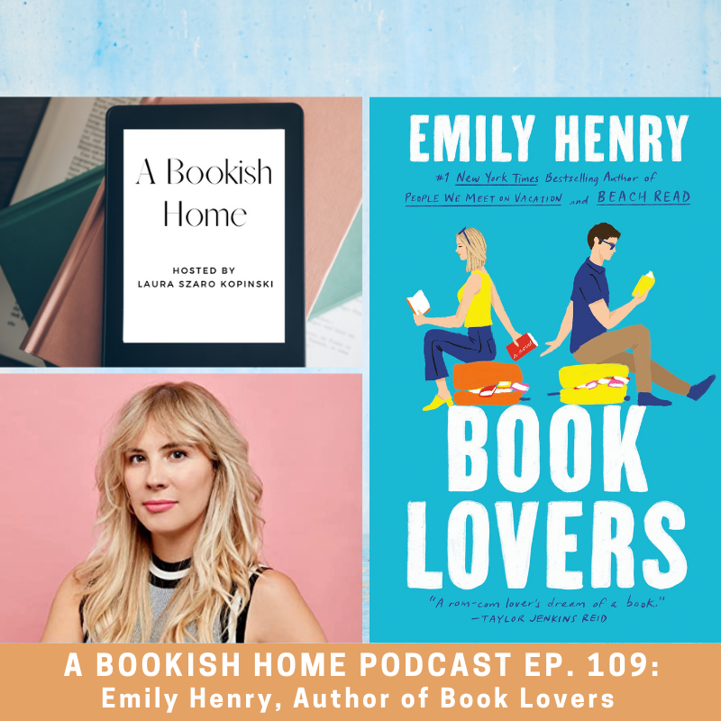 Ep. 109: Emily Henry on Book Lovers and Writing Bestselling Rom-coms ...