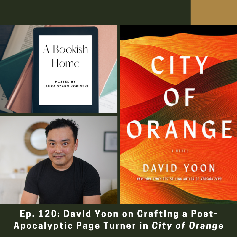 Ep. 120: David Yoon on Crafting a Post-Apocalyptic Page Turner in City ...