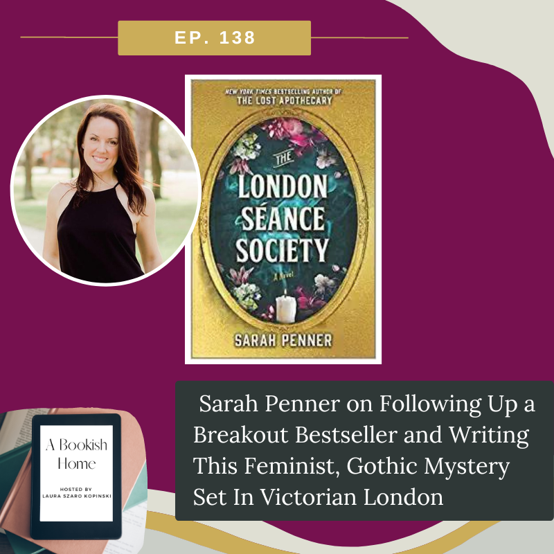 Ep. 138 Sarah Penner on Following Up a Breakout Bestseller and Writing ...