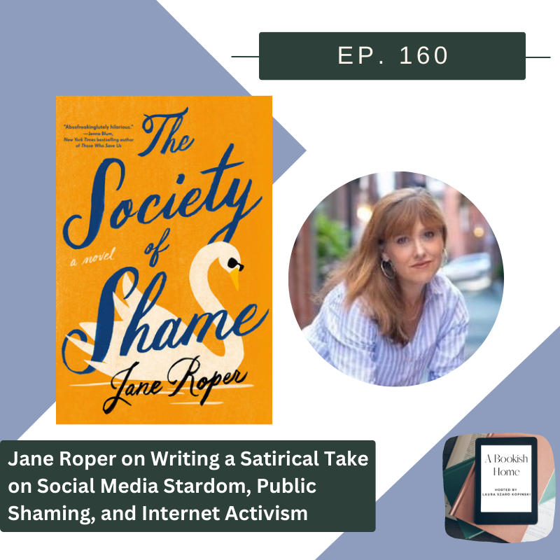 Ep. 160: Jane Roper on Writing a Satirical Take on Social Media Stardom ...