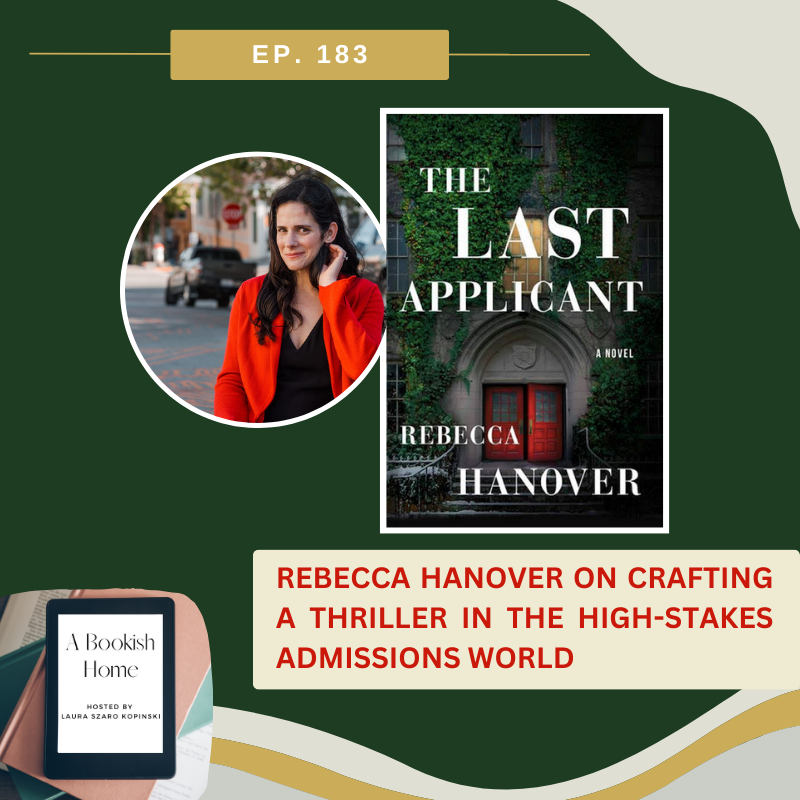 Ep. 183: Rebecca Hanover on Crafting a Thriller in the High-Stakes ...