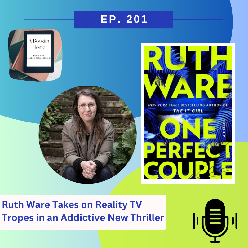 Ep. 201: Ruth Ware Takes on Reality TV Tropes in an Addictive New ...