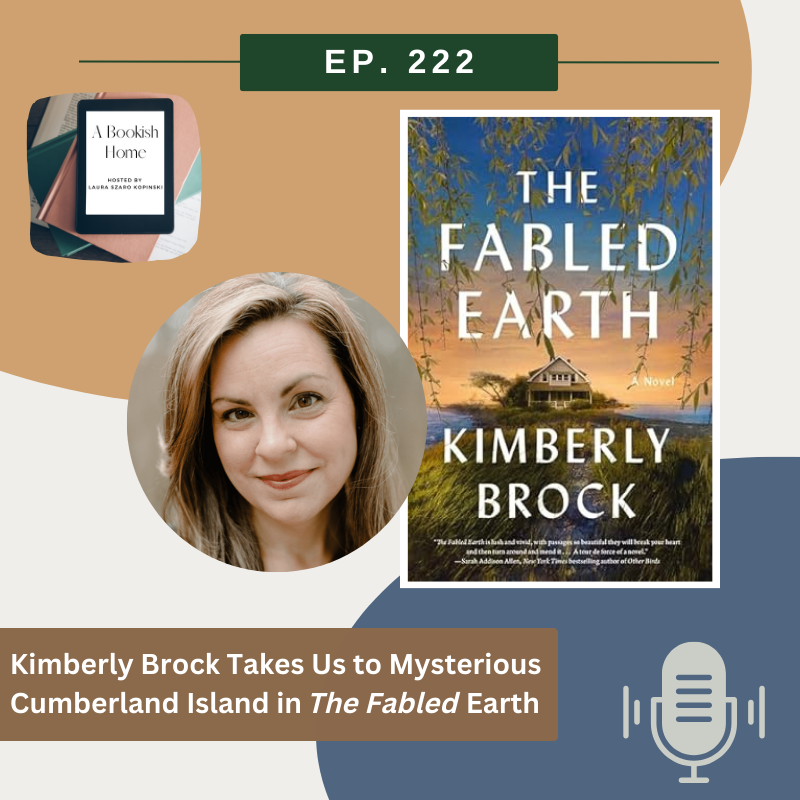Ep. 222: Kimberly Brock Takes Us to Mysterious Cumberland Island in The ...