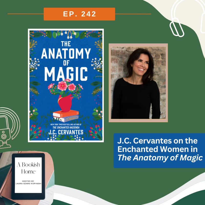 Ep 242: J.C. Cervantes on the Enchanted Women in The Anatomy of Magic ...